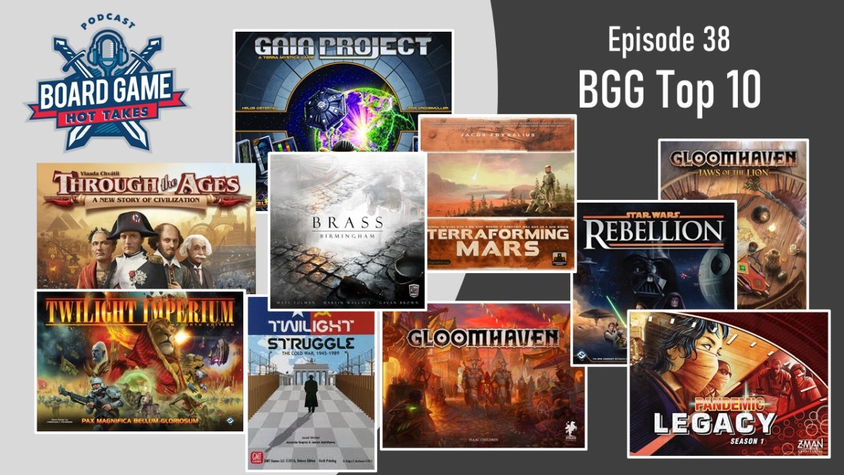 BGG Top 10 – Board Game Hot Takes Podcast