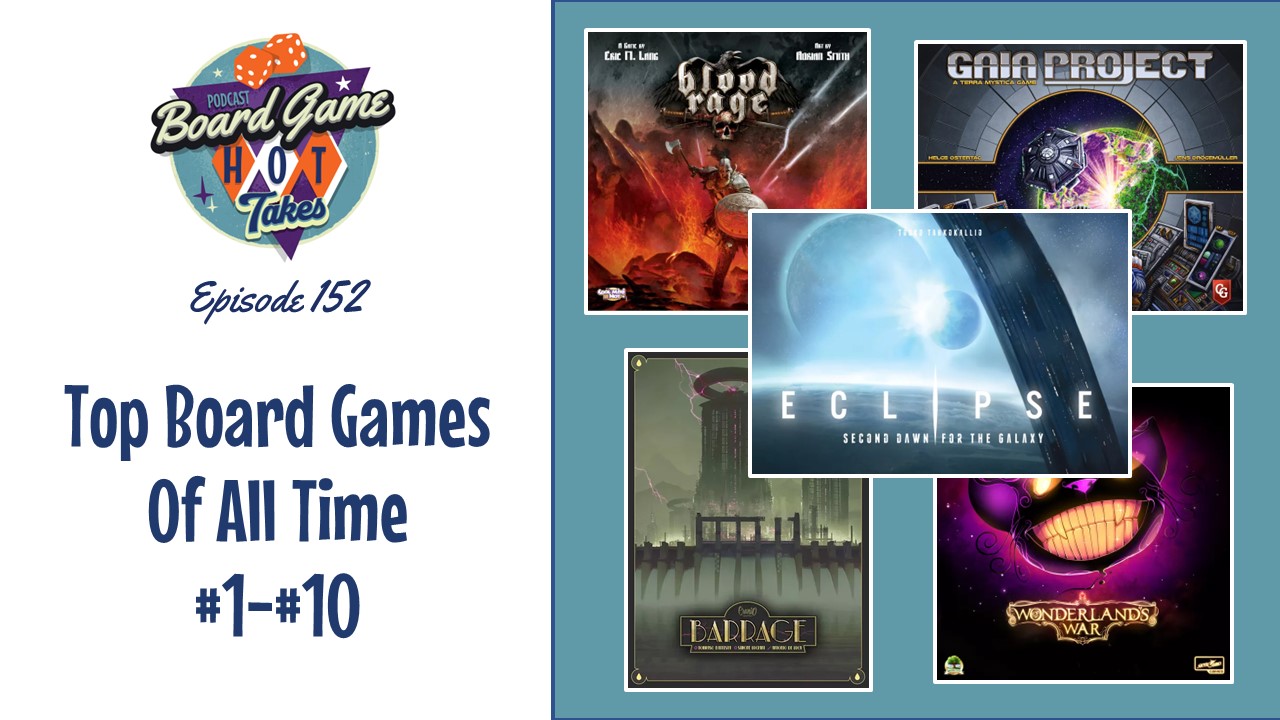 Top Board Games of All Time 2023 Edition (1-10) – Board Game Hot Takes ...