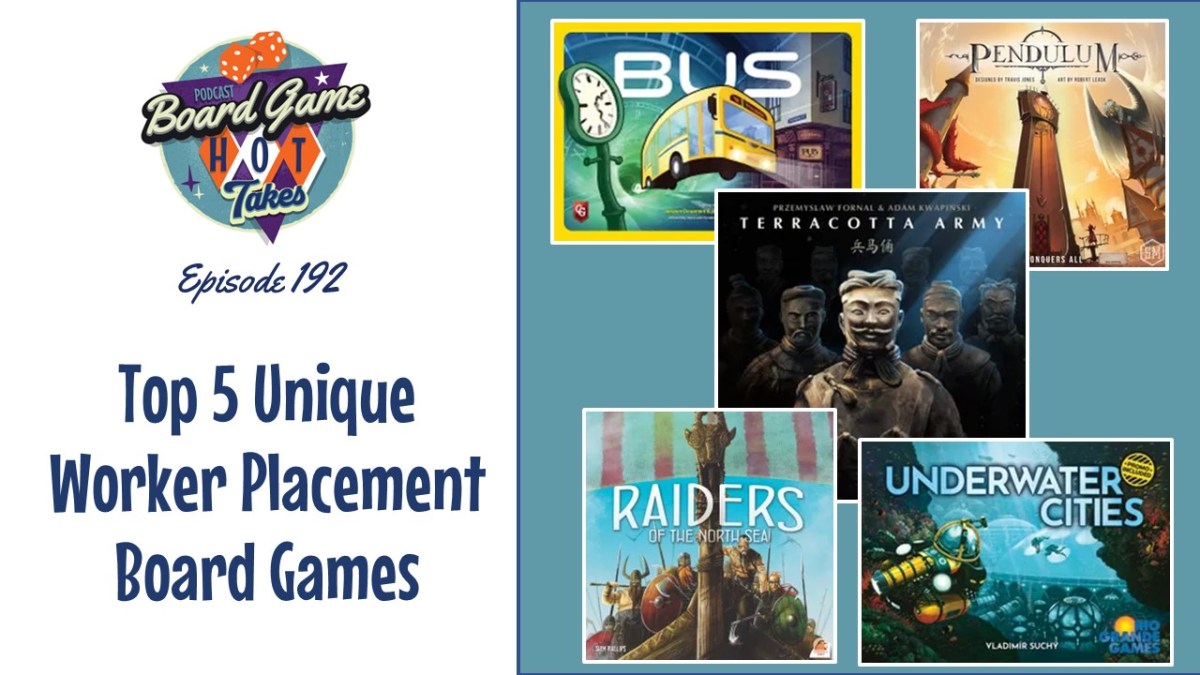 Top 5 Unique Worker Placement Games – Board Game Hot Takes Podcast